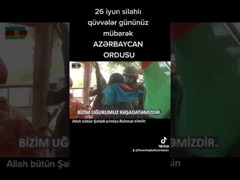 26 iyun silahlı qüvvələr günümüz Mübarək 🇦🇿