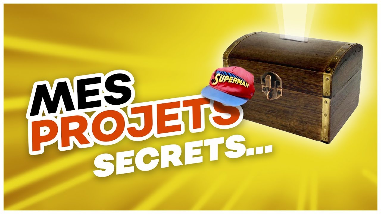 Mes projets secrets... - YouTube