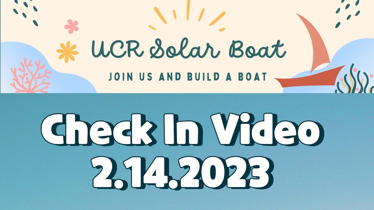 SHPE UCR Solar Boat Check-In Video - YouTube