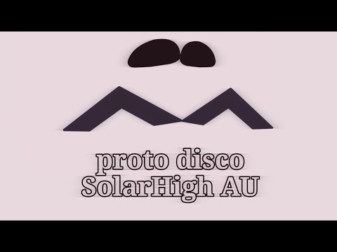 [sh] proto disco // READ DESC // SolarHigh AU // filler - YouTube