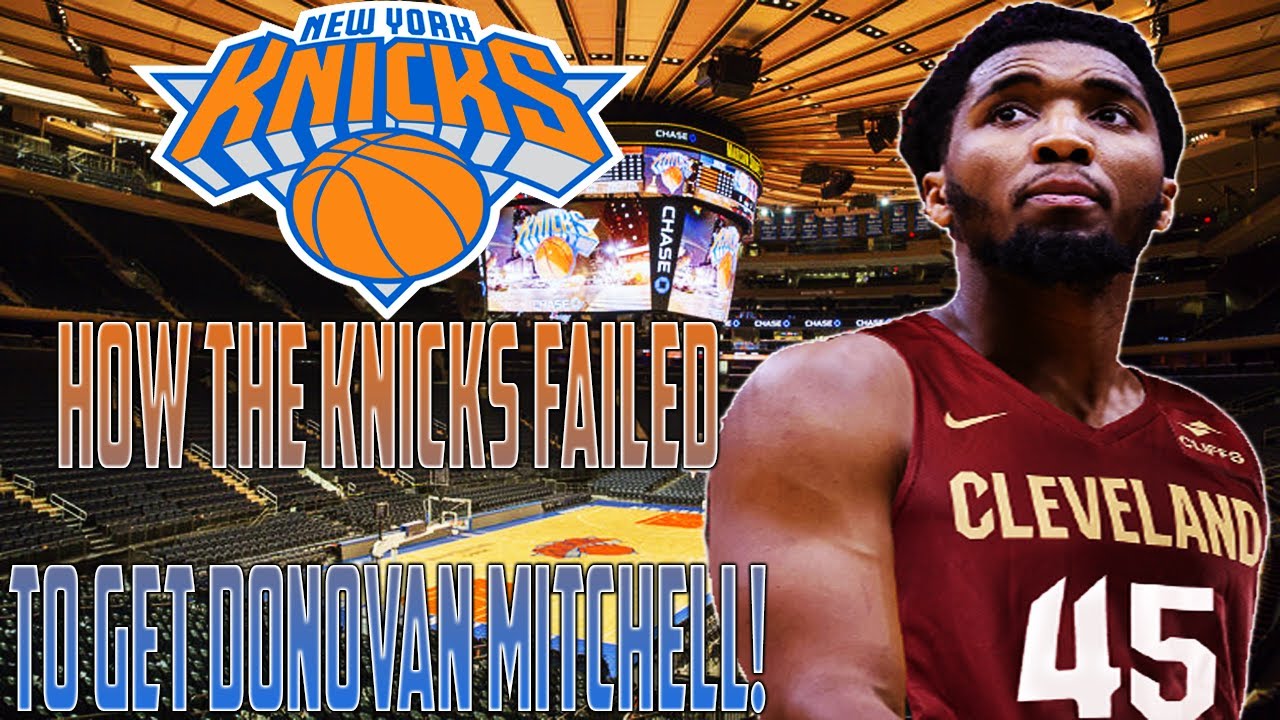 How The New York Knicks Trade For Donovan Mitchell Fell Apart For The ...