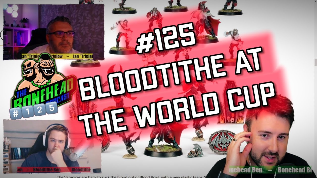 The Bonehead Podcast #125 - Bloodtithe at the World Cup - YouTube