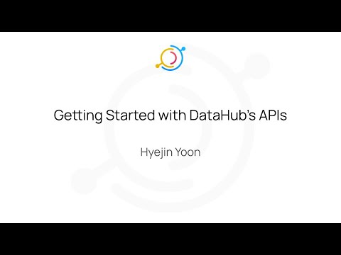 Getting Started with DataHub's APIs