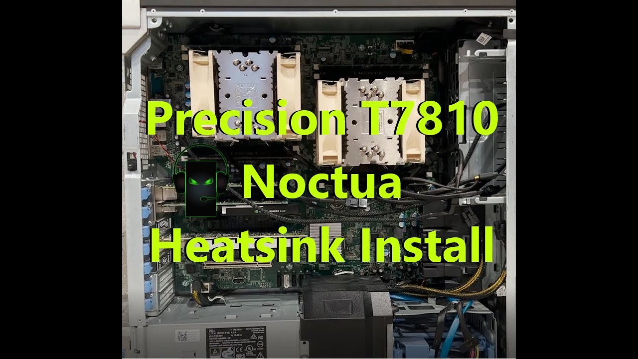 Precision T7810 Noctua Heatsink Install w/Benchmarks at End - YouTube