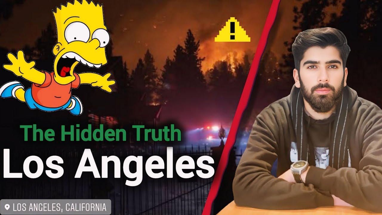 The Hidden Truth Los Angeles | The real reason wildfire & the Simpsons ...