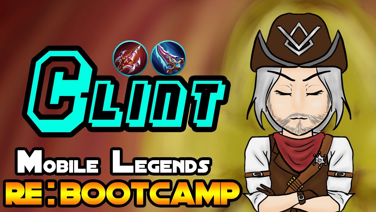 CLINT - TIPS, ITEMS, EMBLEMS, AND GUIDE - MGL MOBILE LEGENDS RE:BOOT ...