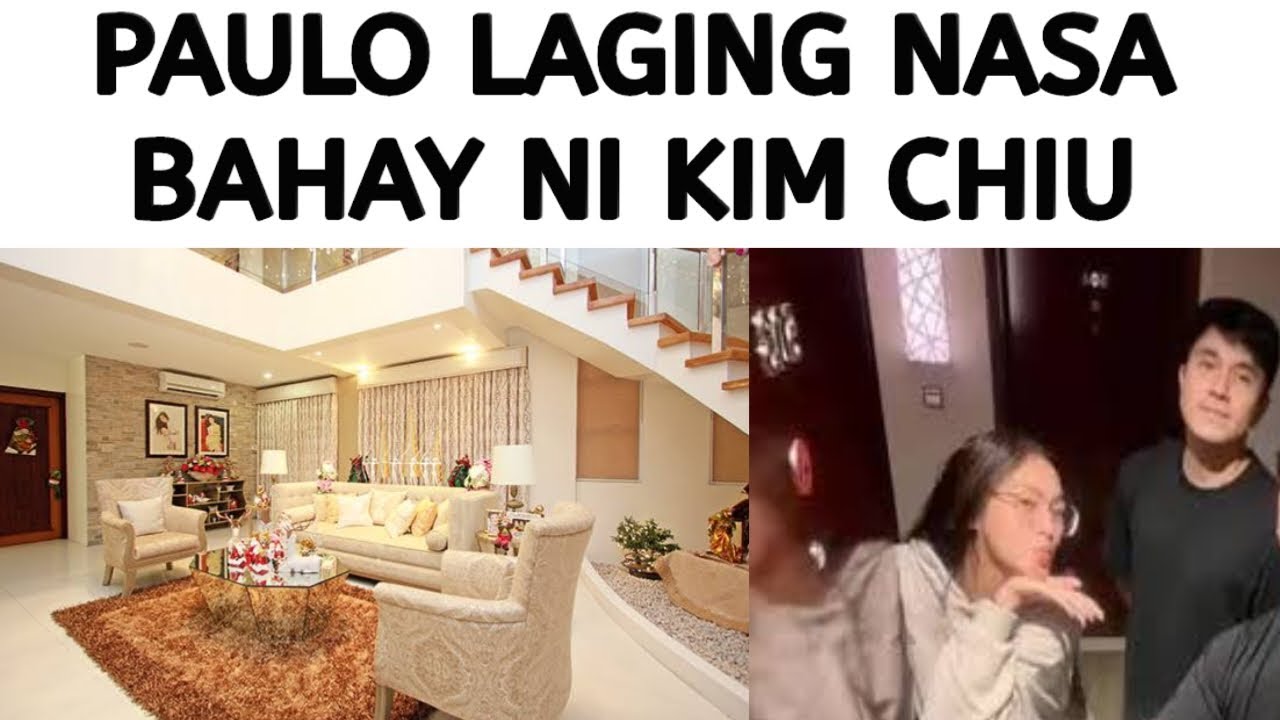 PAULO LAGING NASA BAHAY NI KIM CHIU - YouTube