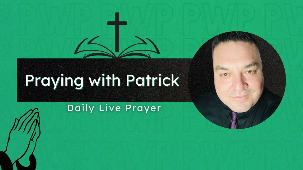 Praying with Patrick day 381 - YouTube