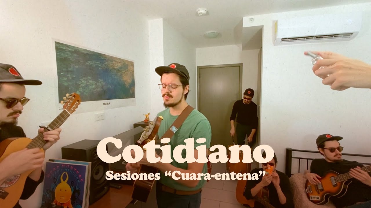 Daniel Jacome - Cotidiano - Sesiones "Cuara-entena" - YouTube
