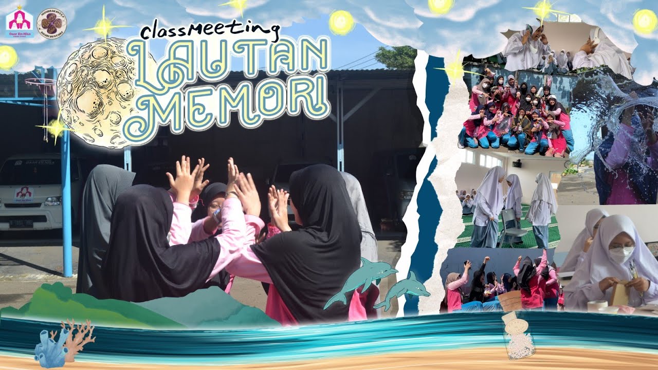 Classmeeting Lautan Memori 💫🌊 | After Movie - OSIS SMA Daar En Nisa ...