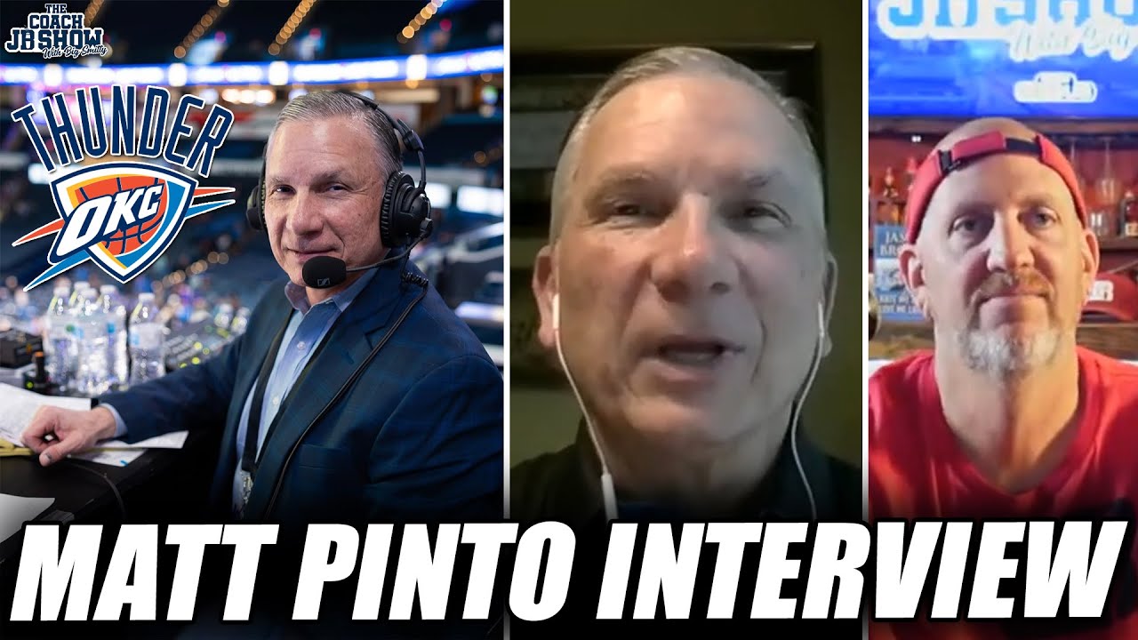 Voice Of The Oklahoma City Thunder Matt Pinto Joins The Coach JB Show ...