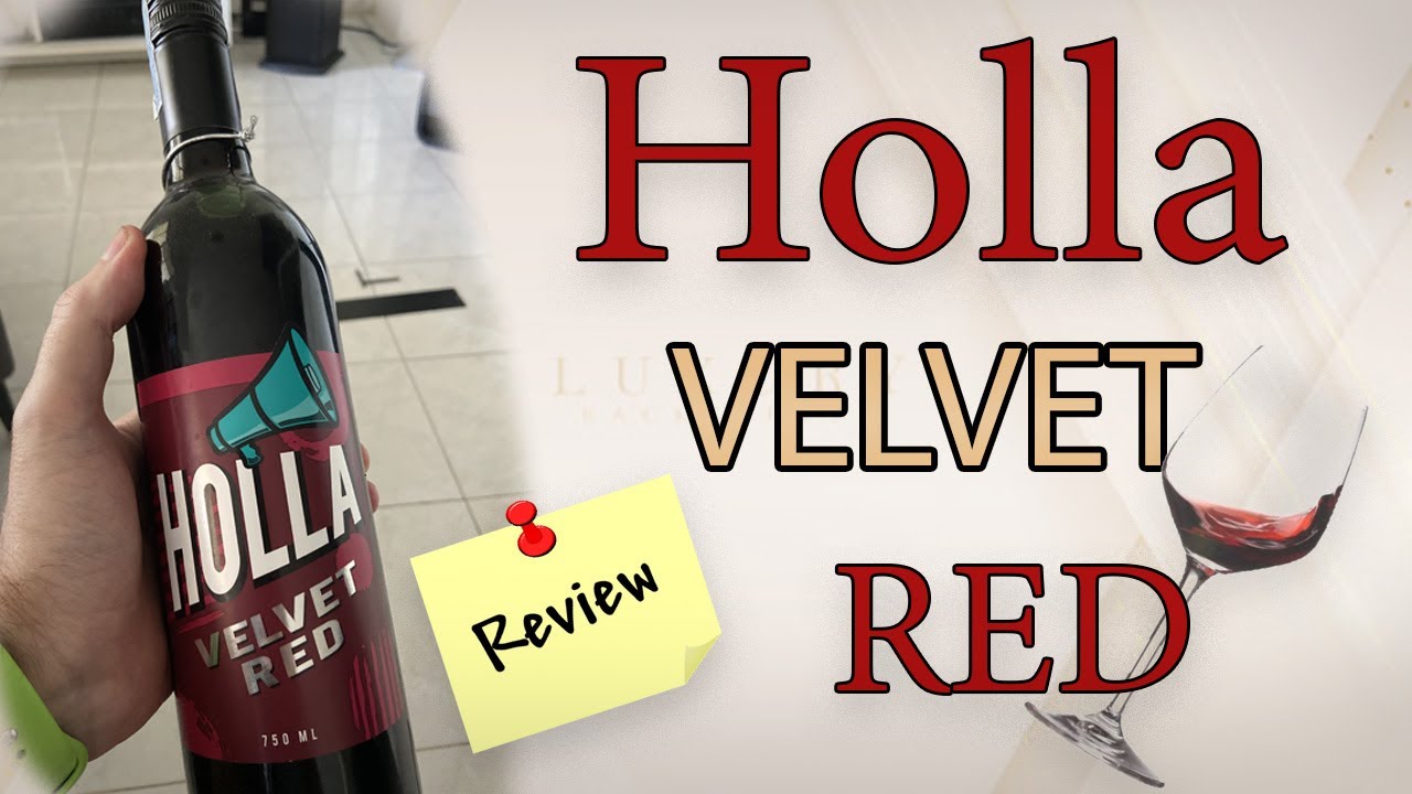 รีวิวไวน์ "Holla Velvet Red" | สองแดงมีทอน !! - YouTube