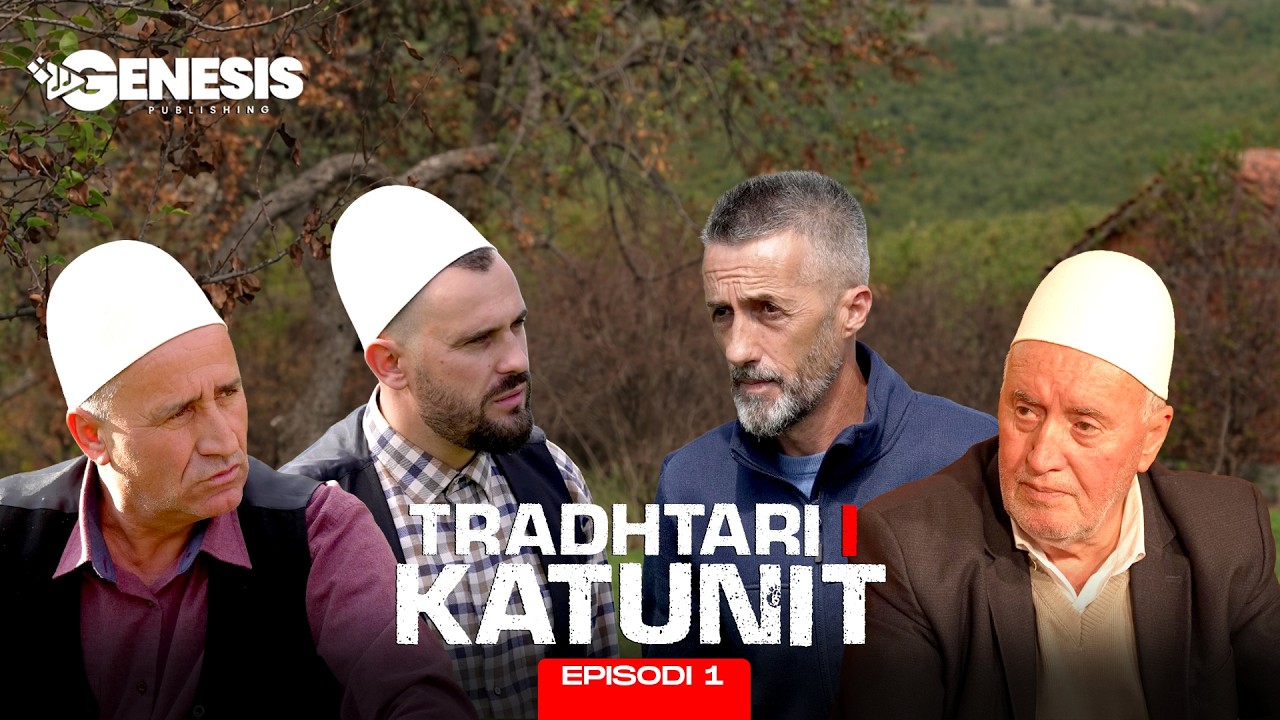 Histori Popullore - TRADHTARI I KATUNIT (Pjesa 1) - YouTube