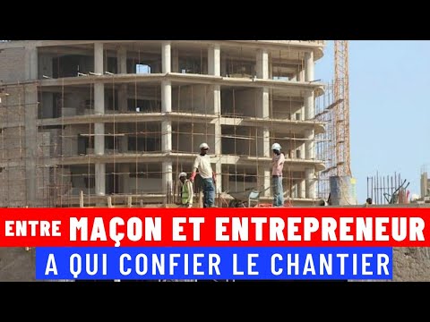 Entre le maçon et l'entrepreneur, à qui confier le chantier ? - YouTube