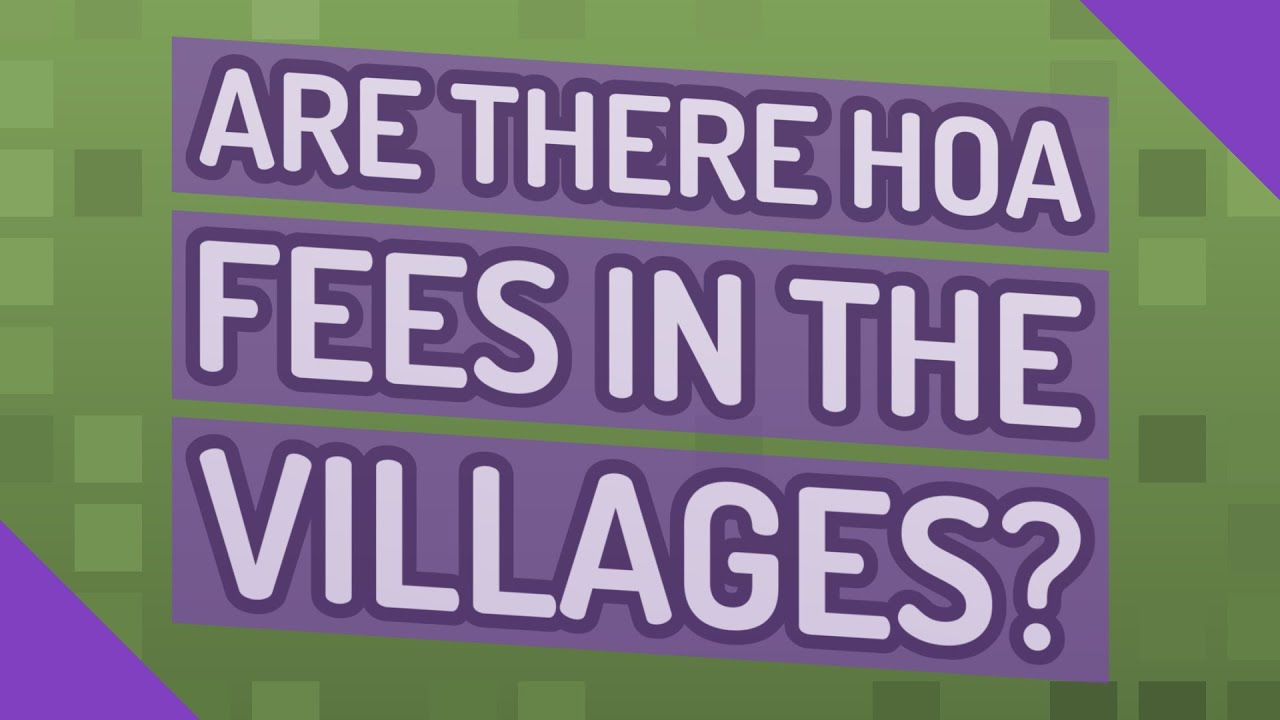 Are There HOA Fees In The Villages YouTube are-there-hoa-fees-in-the-villages-youtube