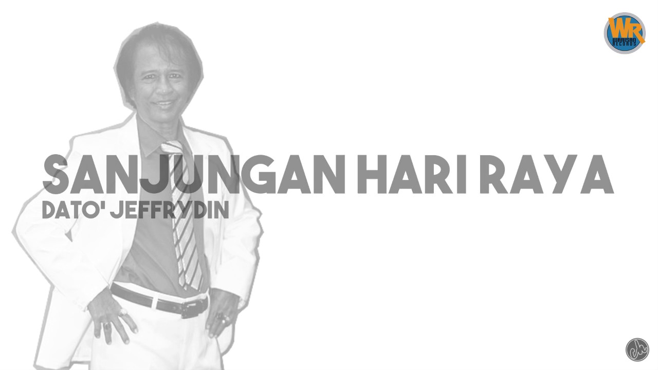 Jeffrydin - Sanjungan Aidilfitri (Official Lyric Video) - YouTube