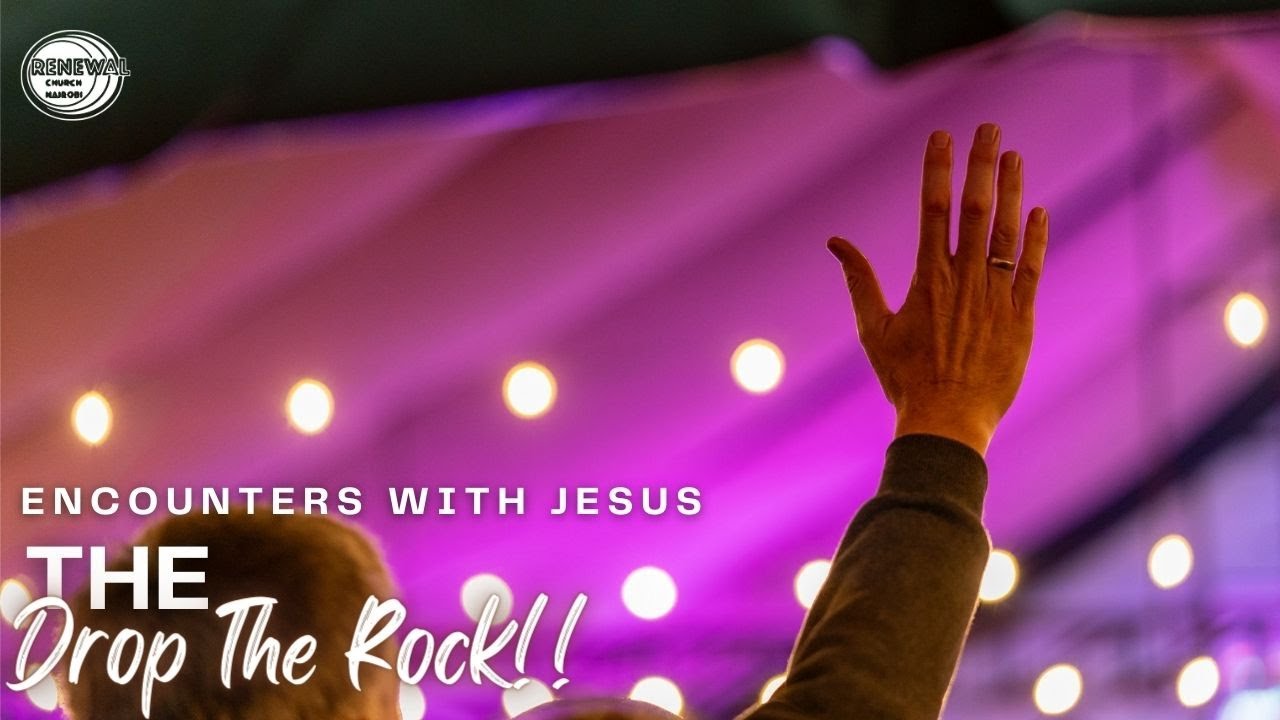 Encounters With Jesus, Drop The Rock. By Adrian. - YouTube