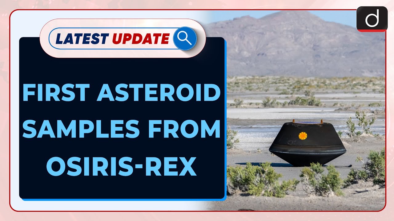 First Asteroid Samples from OSIRIS-REx : Latest Update | Drishti IAS ...