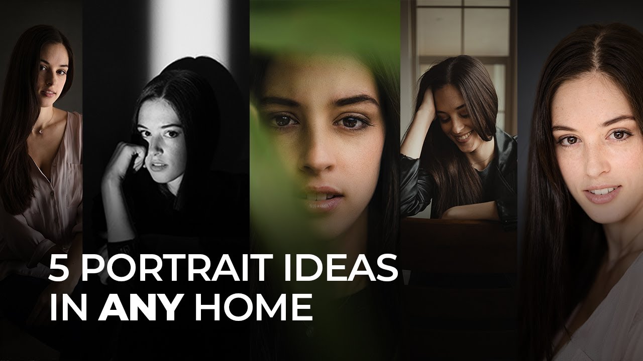 5 Portrait Ideas You Can Do in ANY Home - YouTube