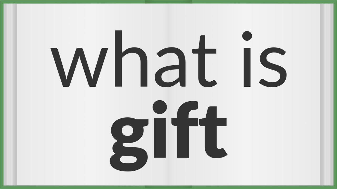 Gift | meaning of Gift - YouTube