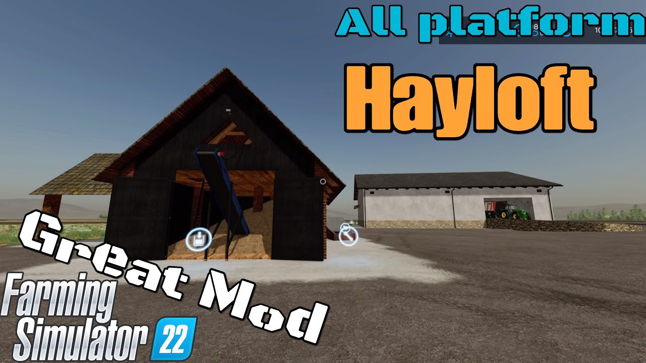 Hayloft / New mod for all platforms on FS22 - YouTube