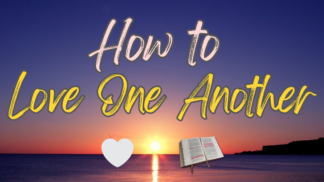 The “One Another” Bible Verses | 🌅 A Peaceful Reading - YouTube
