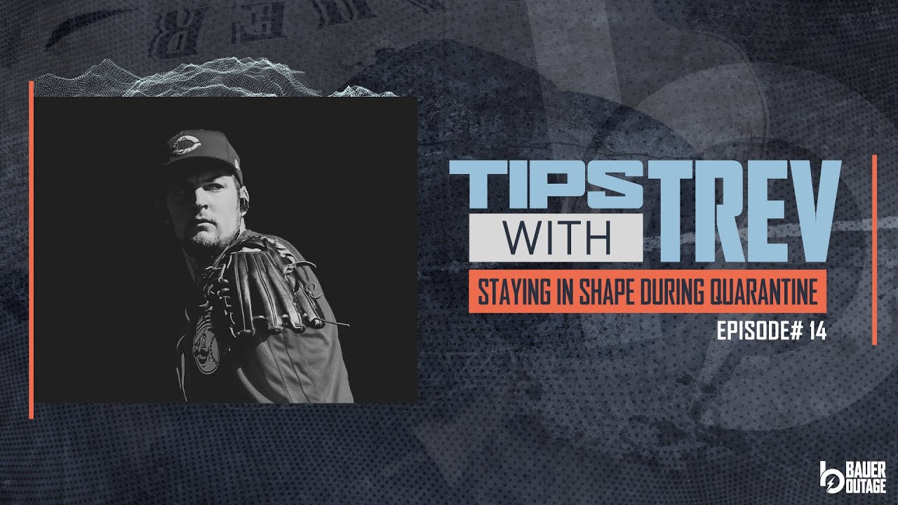 Staying In Shape During Quarantine | Tips With Trev Ep 14 w/ Trevor ...