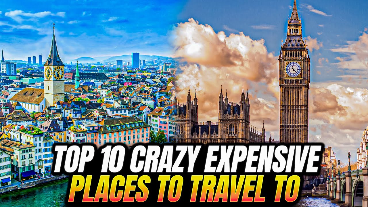 Top 10 Most Expensive Travel Destinations for 2024 - YouTube