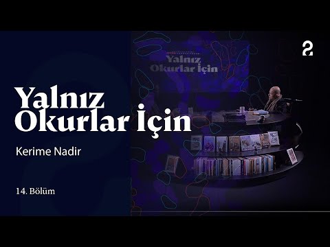 Yalnız Okurlar İçin | Kerime Nadir | 14. Bölüm @trt2