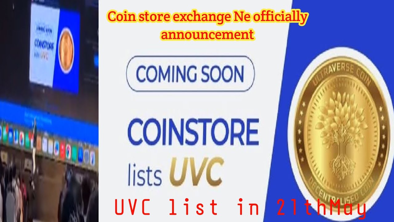 CoinStore officially Announce || That Ultraverse Coin list in 21 May ...