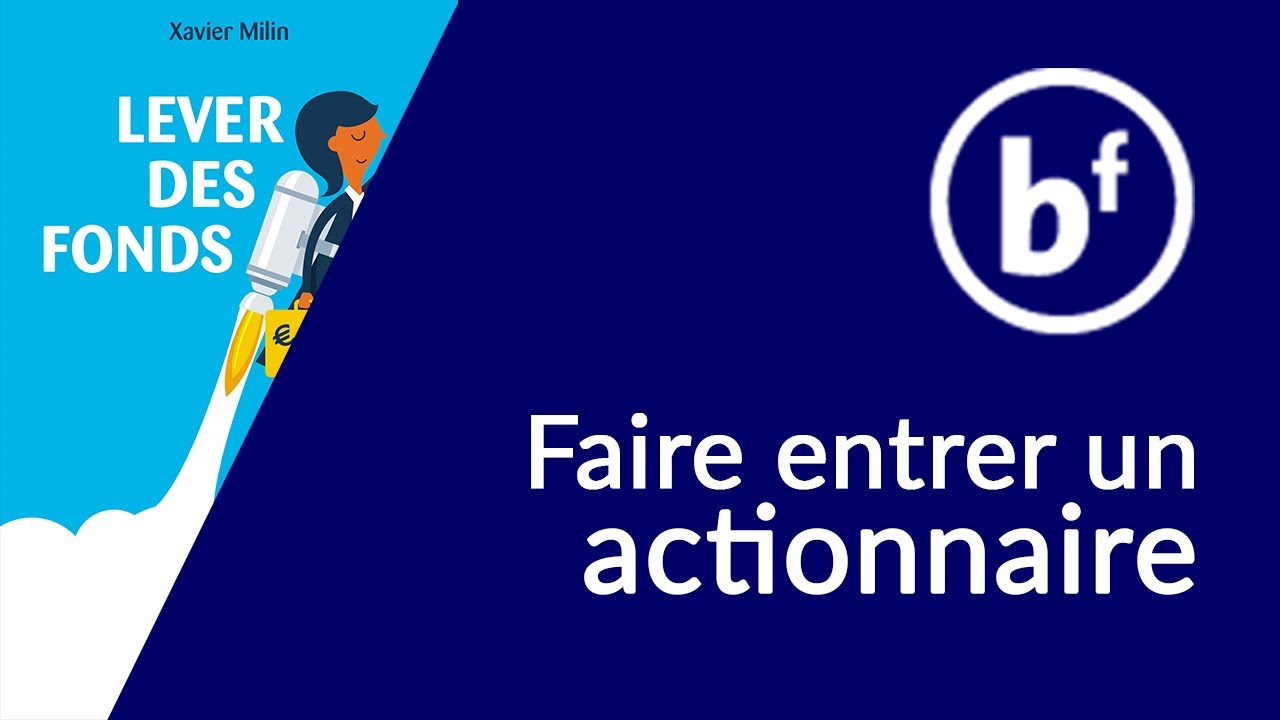 Comment faire entrer un nouvel actionnaire ? - Basics Finance - YouTube