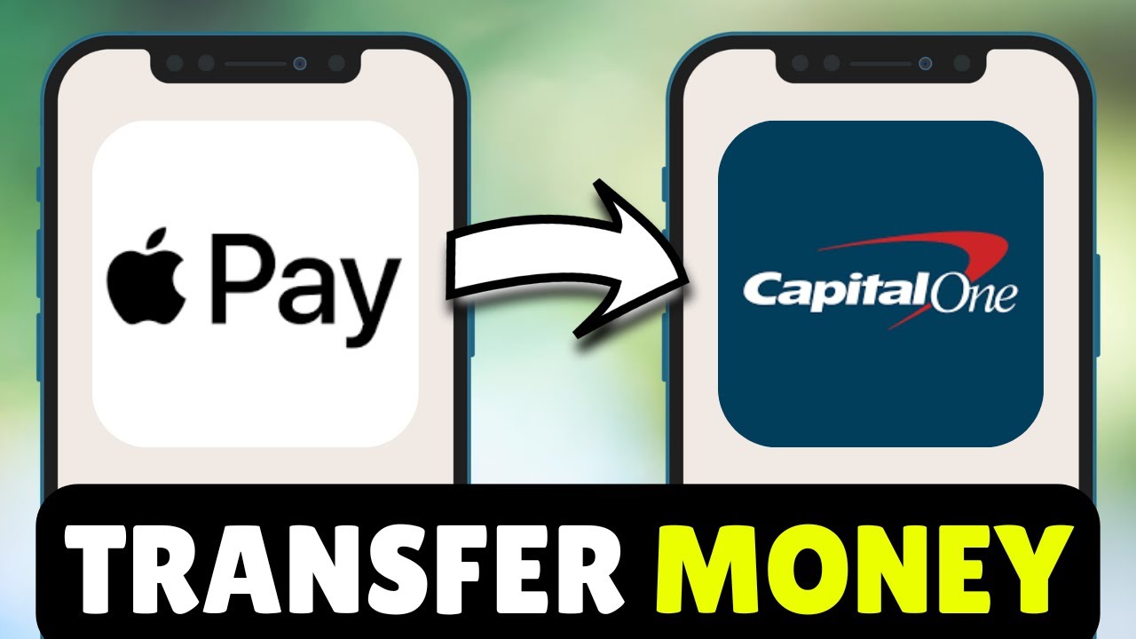 How To Transfer/Send Money From Apple Pay To Capital One (2026) - Full ...