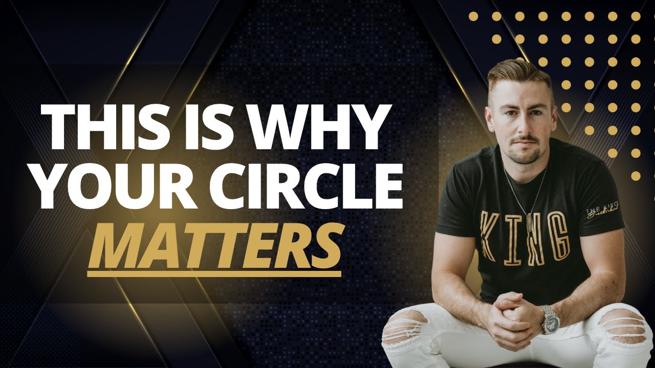 Why Your Circle Matters - YouTube