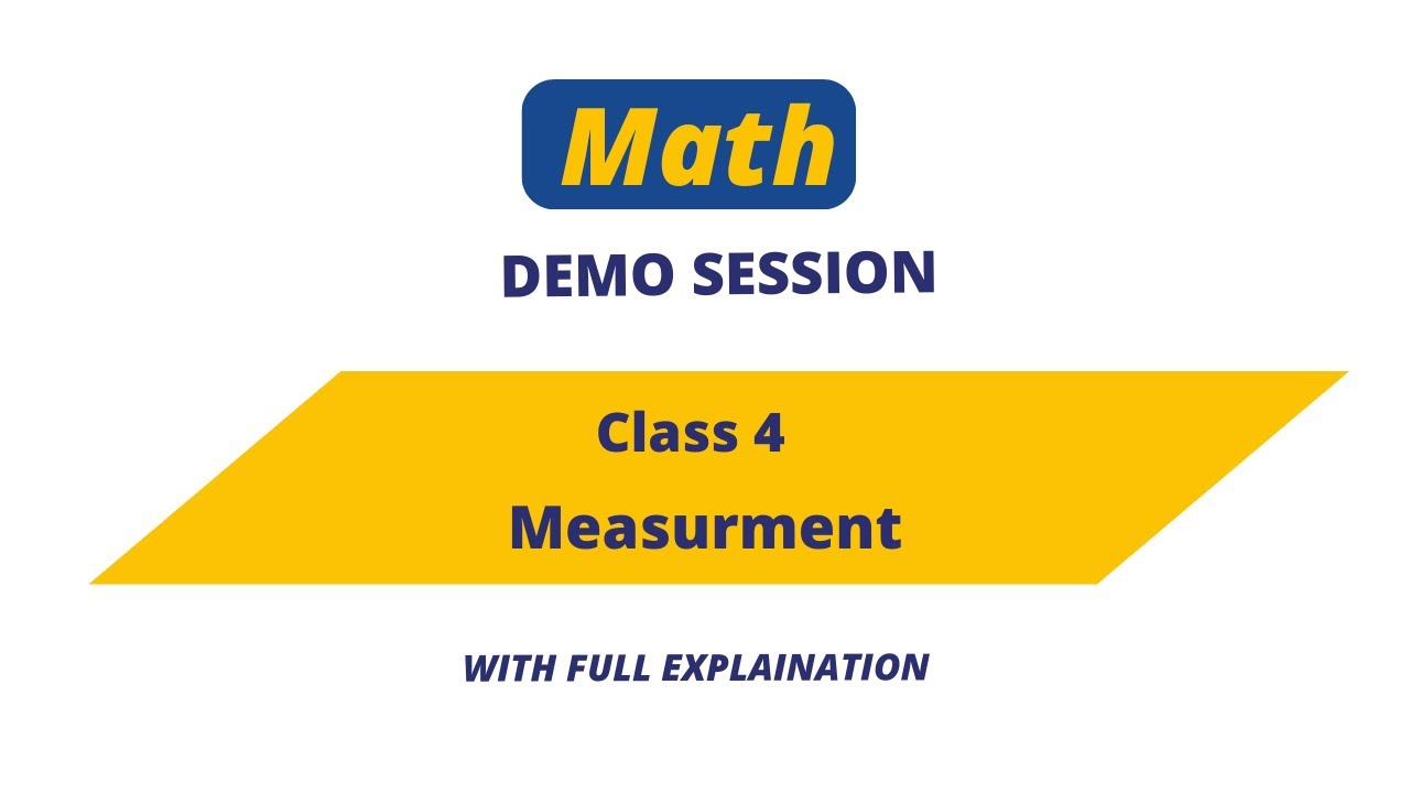 Class 4 Math Demo - Measurment - YouTube