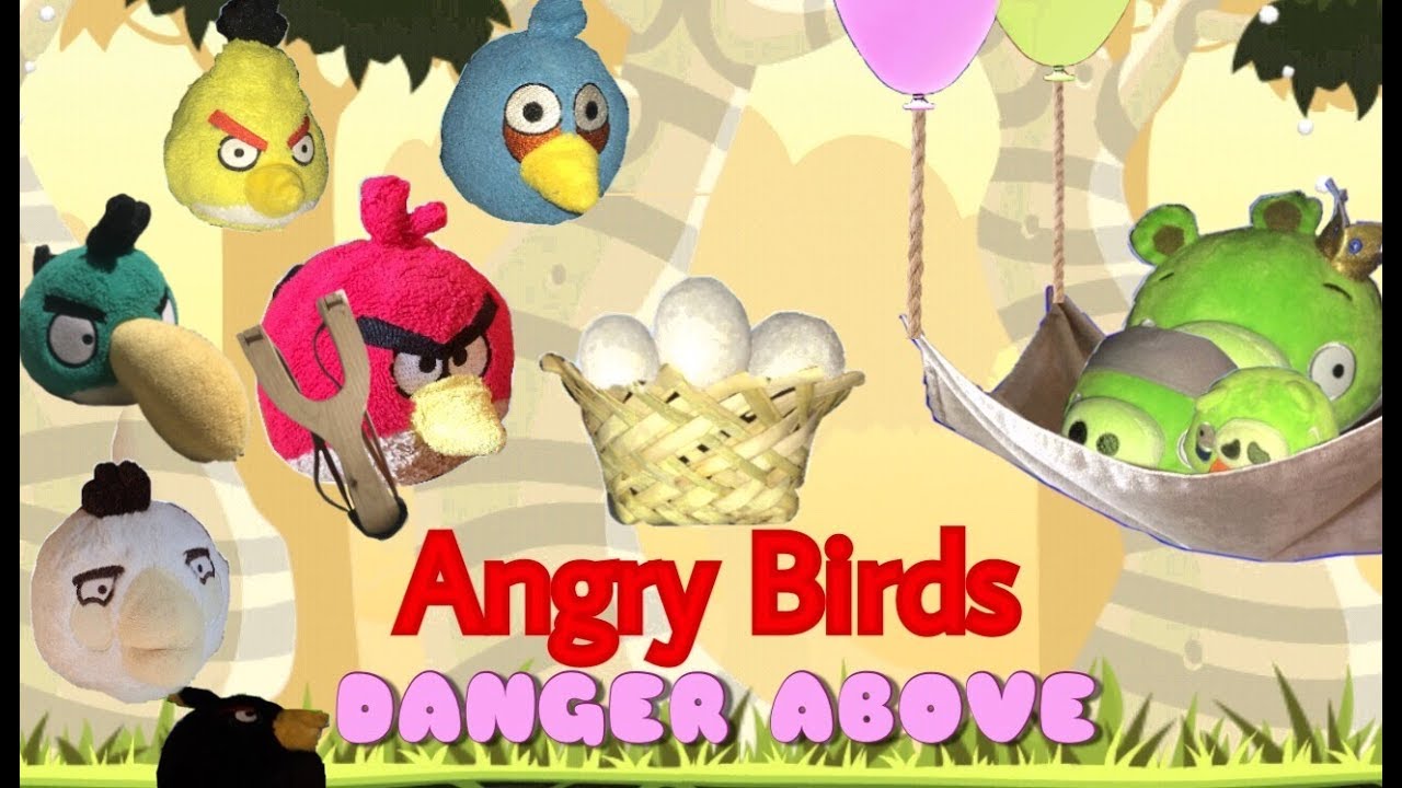 Angry Birds Danger Above