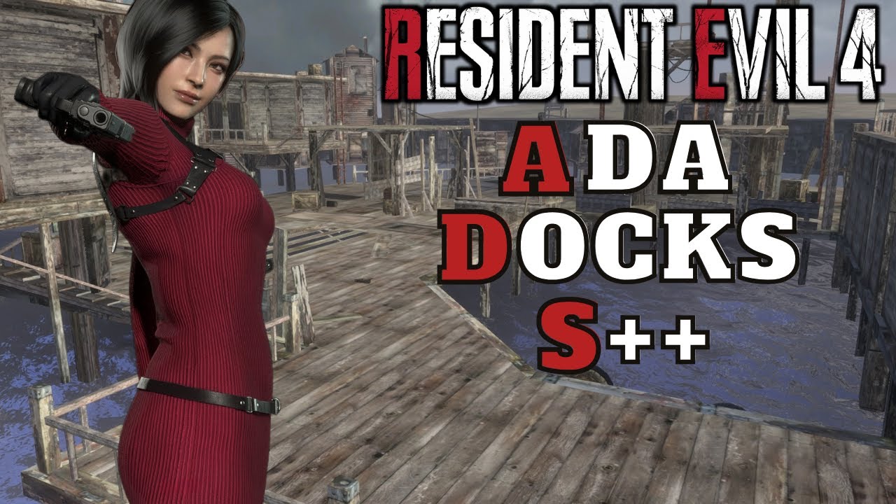 Resident Evil 4 Remake Mercenaries Ada Docks S++ - YouTube