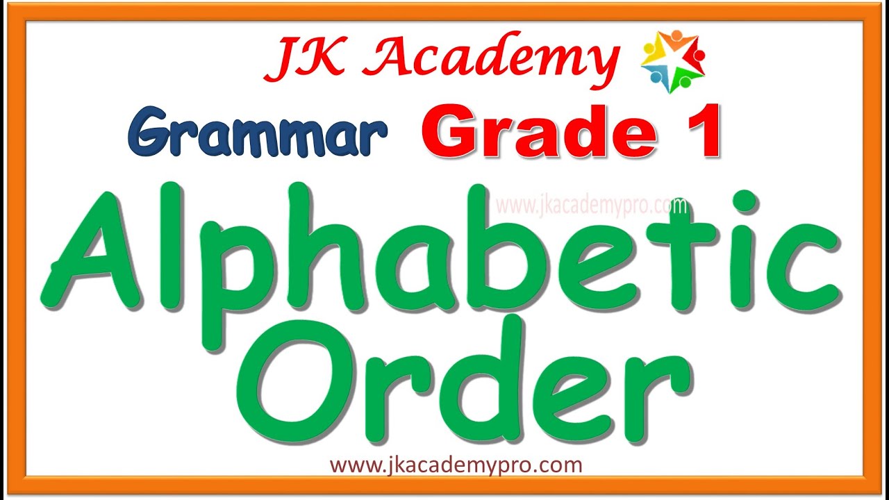 Alphabetic Order For Grade 1 English Grammar For Grade 1 Alphabetic Order For Class 1 Std 1