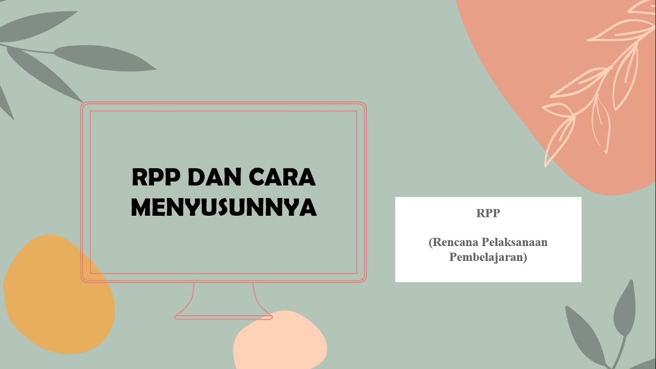 Tutorial Penyusunan RPP K-13 II disertai contoh - YouTube