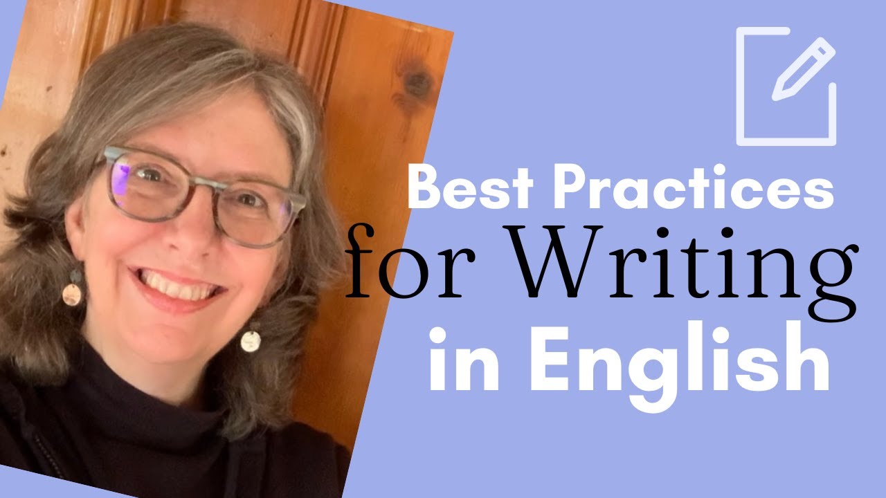 Best Practices for Writing in English - YouTube