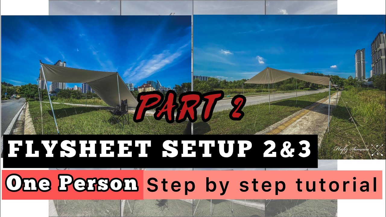 One Person Flysheet Setup - PART 2 setup No. 2&3 | Family Camping | for ...