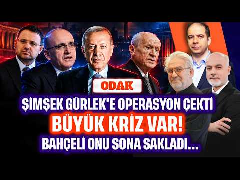 Şimşek Gürlek'e Operasyon Çekti... Büyük Kriz Var! Bahçeli Onu Sona Sakladı | ODAK