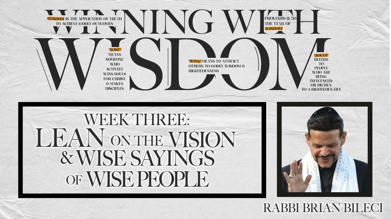 WINNING WITH WISDOM #3: “LEAN ON THE VISION & WISE SAYINGS OF WISE ...