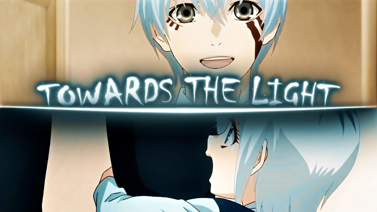 Tokyo Ghoul - Towards The Light "Open Collab" [Edit/AMV]! #emkayoc ...
