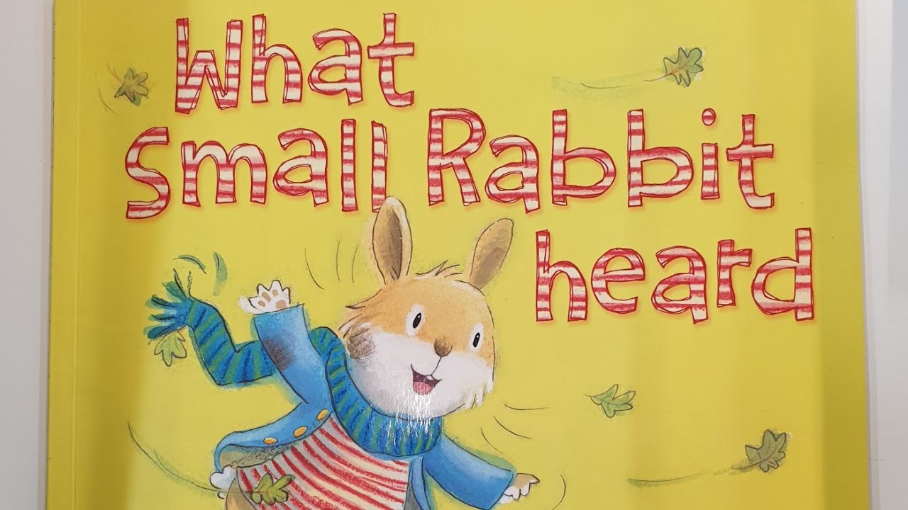 Kids Storytime - What Small Rabbit Heard 💫 - YouTube
