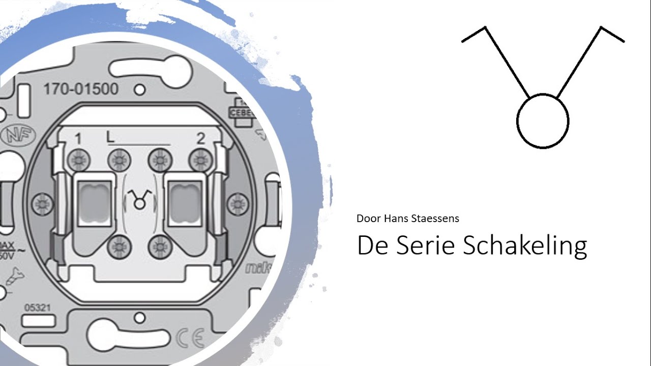 De Serieschakelaar - YouTube