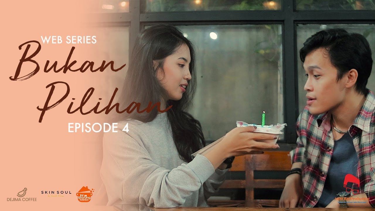 BUKAN PILIHAN ( 2022 ) | Episode 4 | Web Series - YouTube