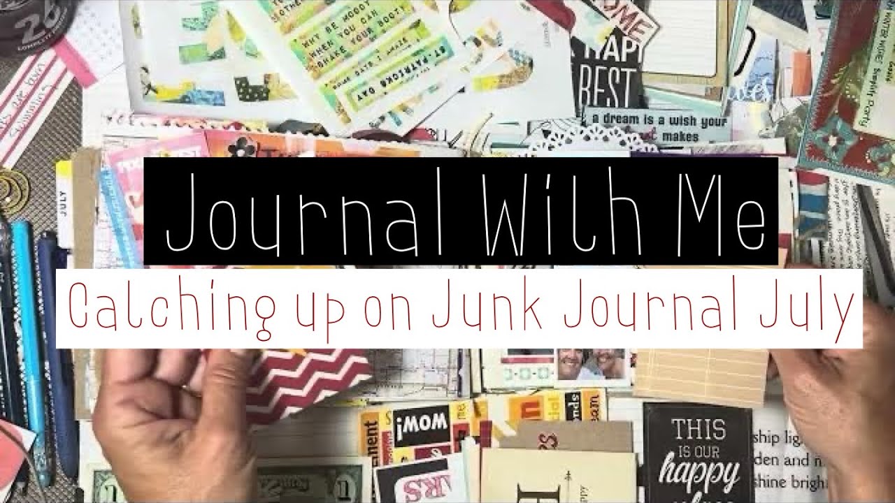 Journal with me - junk journal July in my creative daily Journal - YouTube