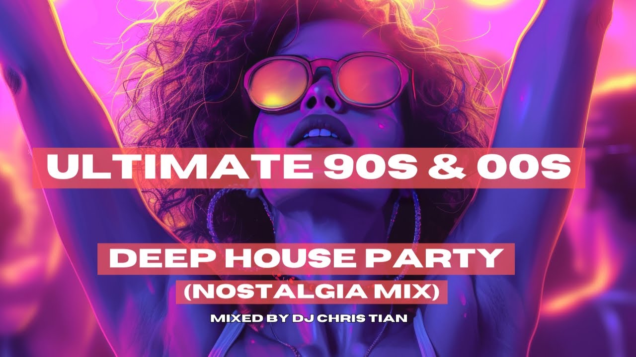 Deep House: The 90s & 00s Party You Never Went To - YouTube