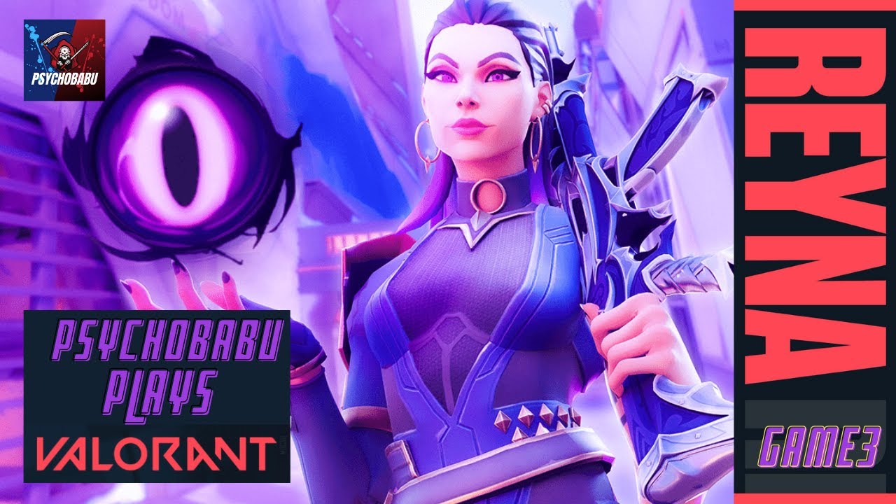 Finally my first victory with Reyna!! | VALORANT | PSYCHOBABU Plays ...