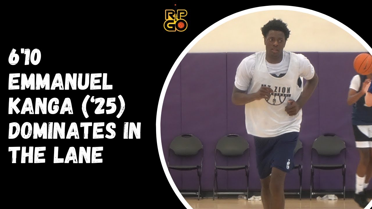 6'10 Emmanuel Kanga('25) Dominates In The Lane (Full Highlights vs ...